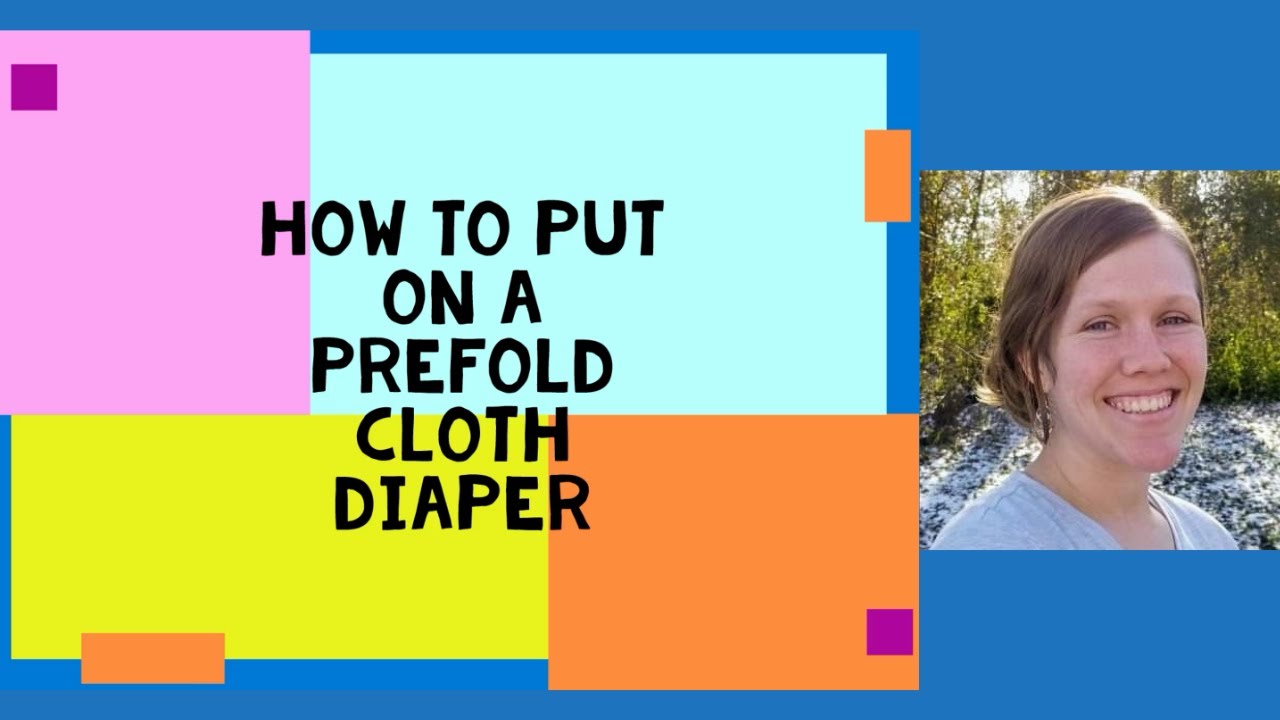 How to Put On A Prefold Cloth Diaper - YouTube