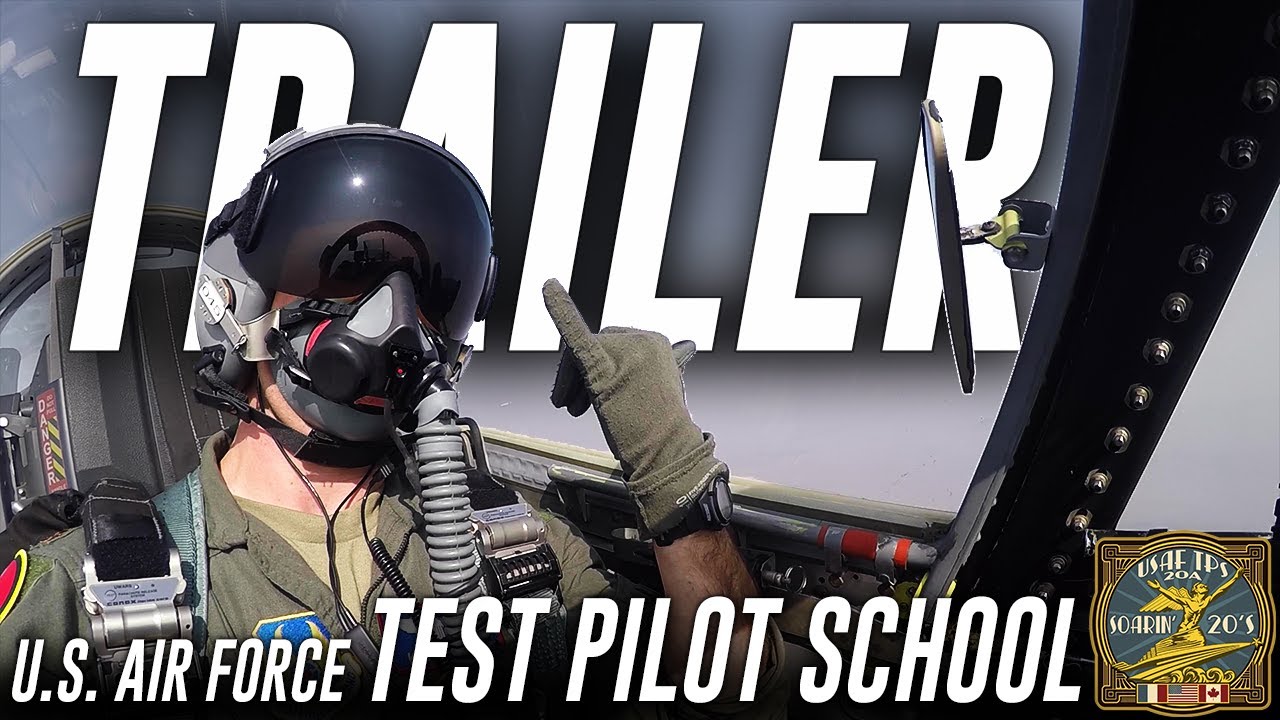 TEST PILOT SCHOOL - GRAD VIDEO TRAILER - USAF TPS Class 20A - YouTube