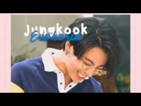Euphoria ◇ Jungkook edit