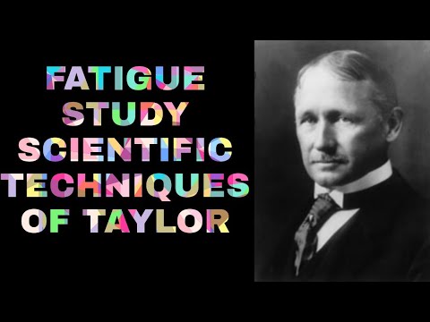 FATIGUE STUDY||SCIENTIFIC TECHNIQUES OF TAYLOR||CLASS 12||CHAPTER 2 ...