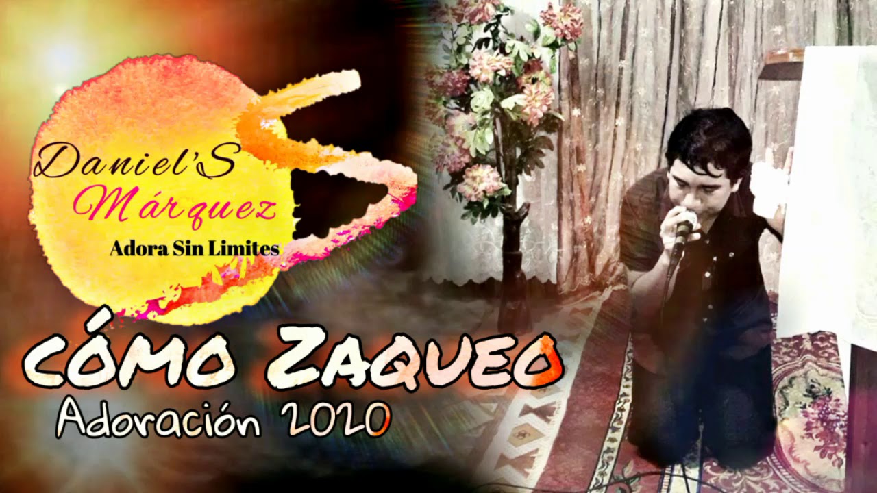 Cómo Zaqueo (En Vivo) - Daniel'S Márquez - YouTube