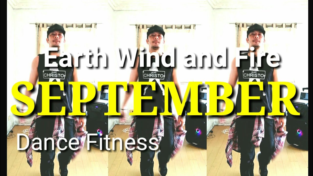 #Earthwindandfire #september SEPTEMBER /dancefitness/take2 :) - YouTube ...