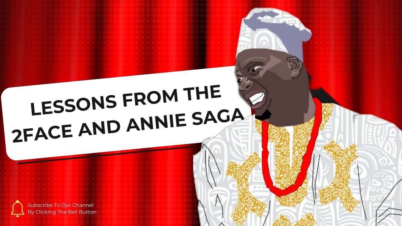 Lessons from the 2Face and Annie Saga. #2faceidibia #annie - YouTube