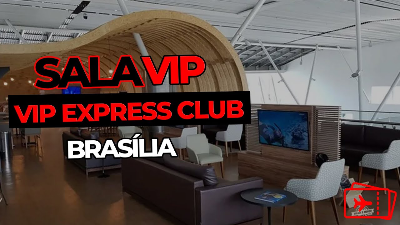 CONHECENDO a SALA VIP EXPRESS CLUB PIER SUL e NORTE em BRASÍLIA | TOUR SALA VIP - YouTube