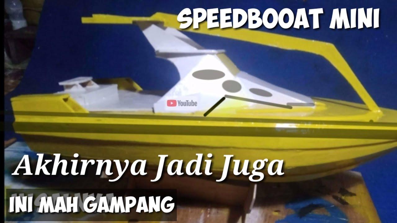 cara bikin speedboat mini - YouTube