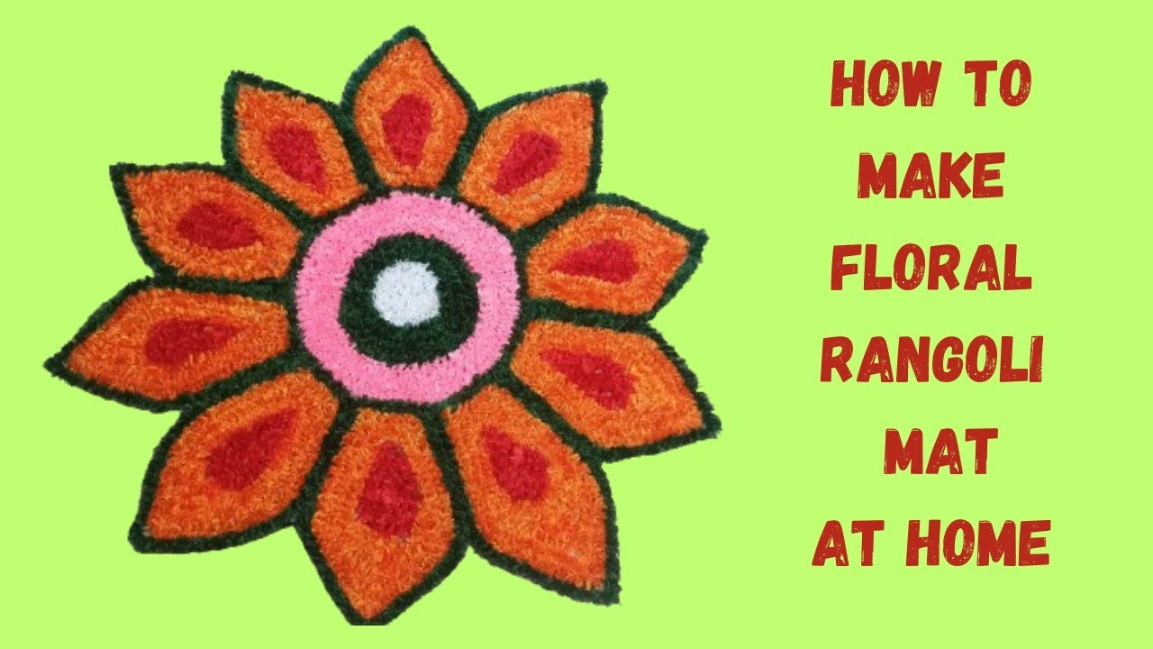 How to make Floral Rangoli mat at home | Rangoli mat making | how to ...