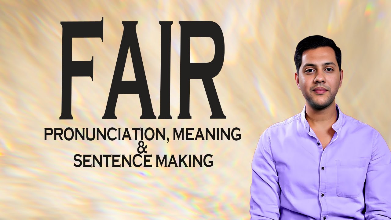 Fair - Meaning & Pronunciation Word World Audio Video Dictionary - YouTube