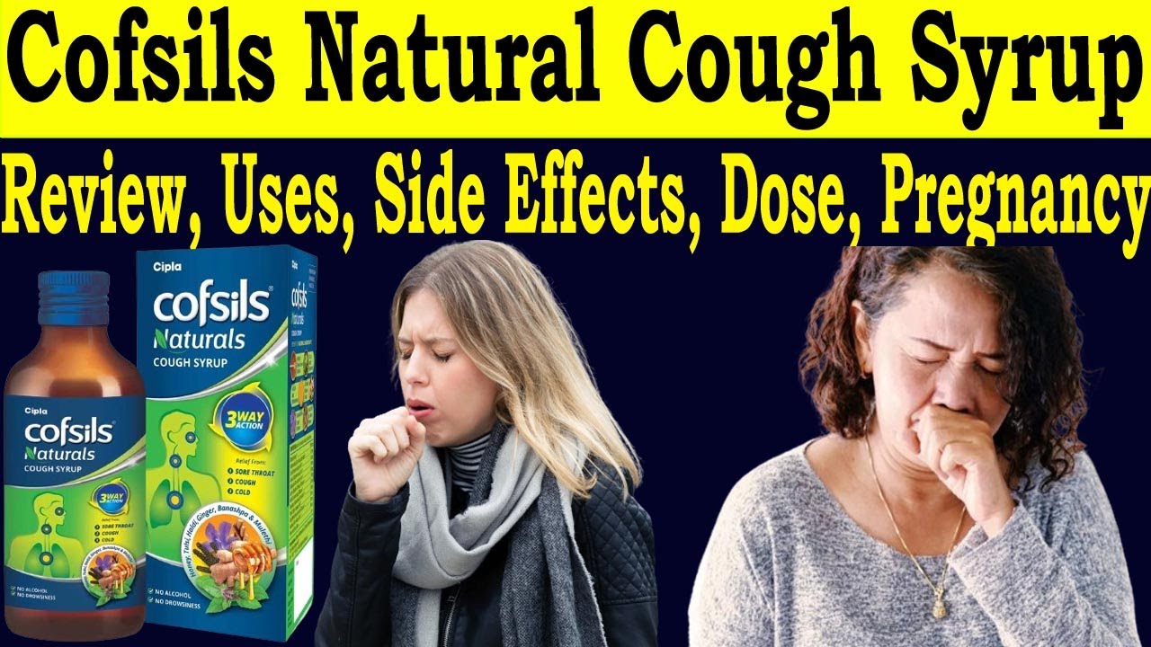 Cofsils Natural Cough Syrup Review - Cofsils Syrup Uses in Hindi - Uses ...