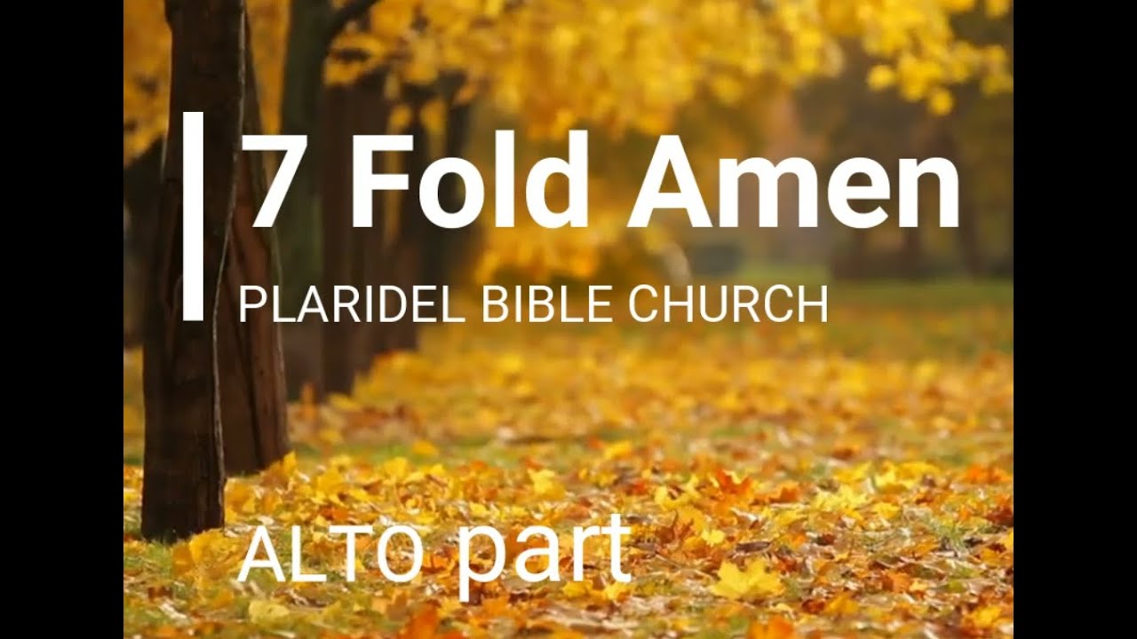 7-FOLD AMEN ALTO Part (PBC-RCI) - YouTube