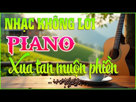 Nhac khong loi guitar, Nhạc Không Lời Piano Thư Giãn Cả Ngày, Nhạc sống ...