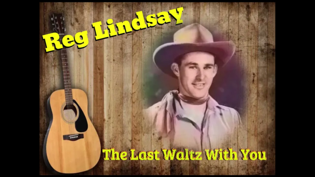 Reg Lindsay - The Last Waltz With You (1959) - YouTube