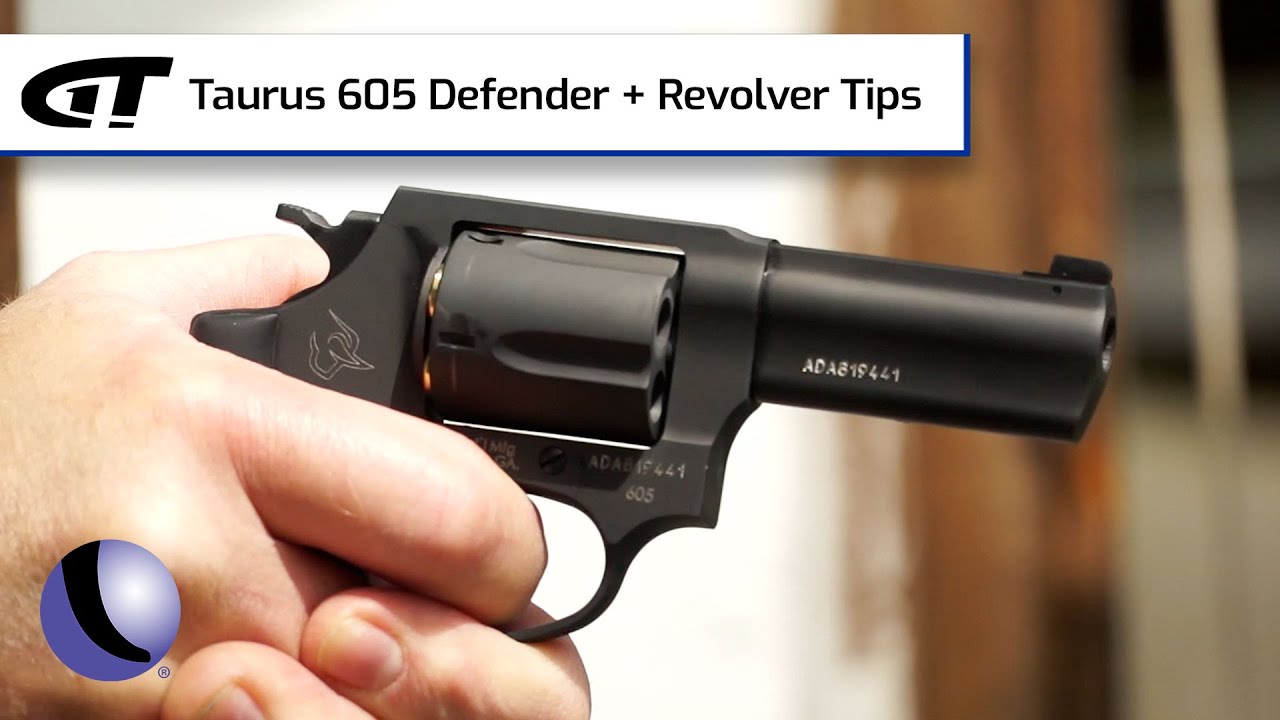 Taurus Defender 605 + Revolver Tips | Guns & Gear - YouTube