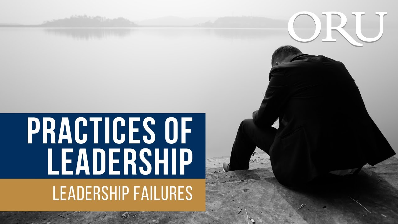 Practices of Leadership: Leadership Failures - YouTube