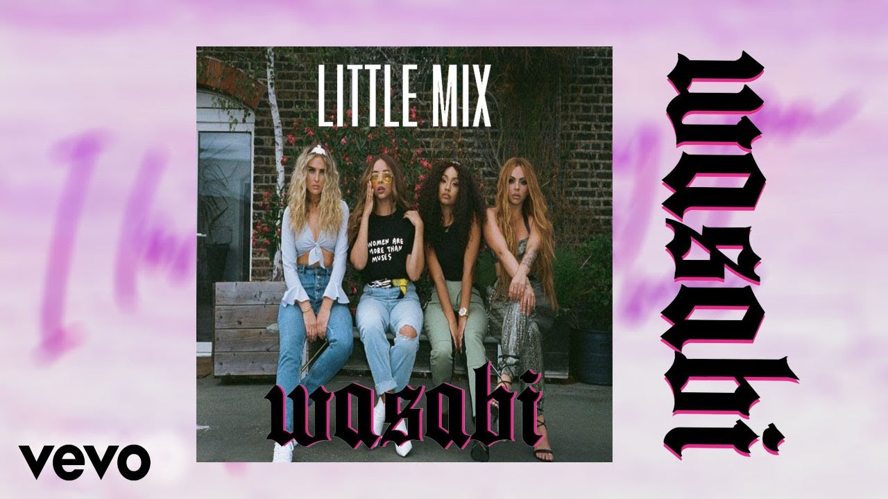 Little Mix Wasabi Instrumental (With Backing Vocals) - YouTube Music