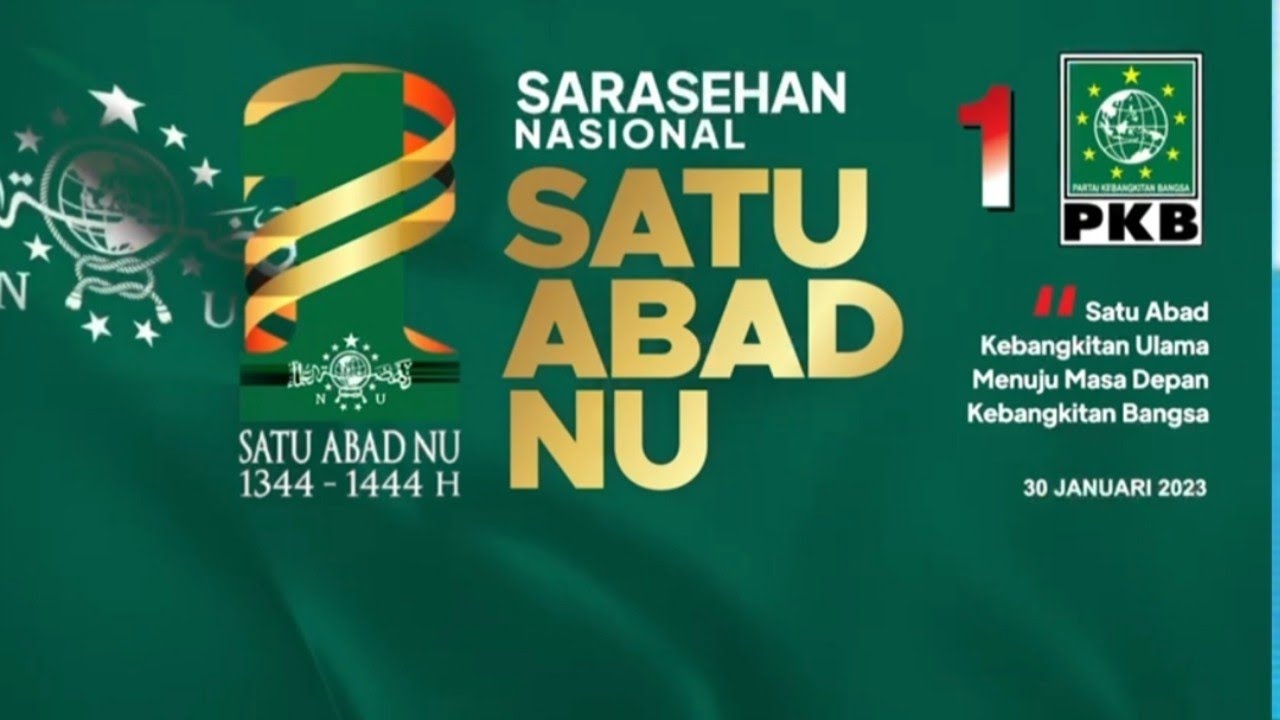 Satu Abad NU, Kebangkitan Ulama, Kebangkitan Bangsa(NU Lahirkan Partai ...