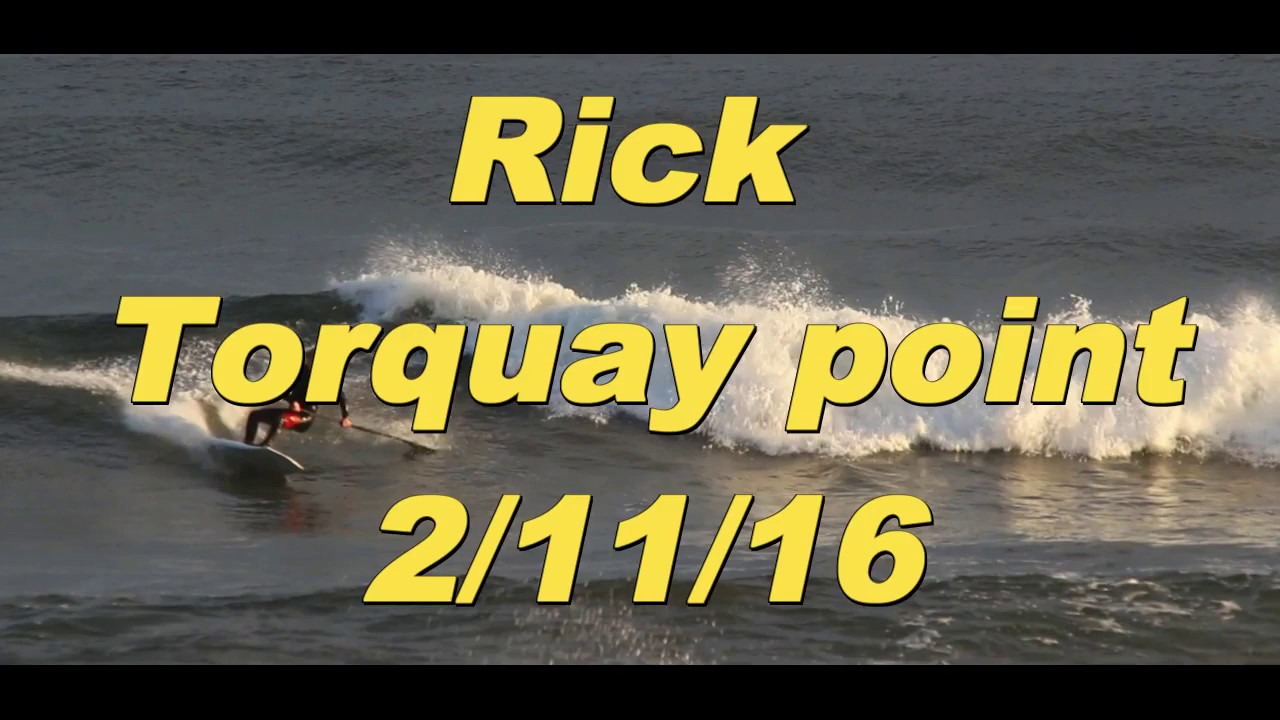 Rick therick torquay point 2/11/16 - YouTube