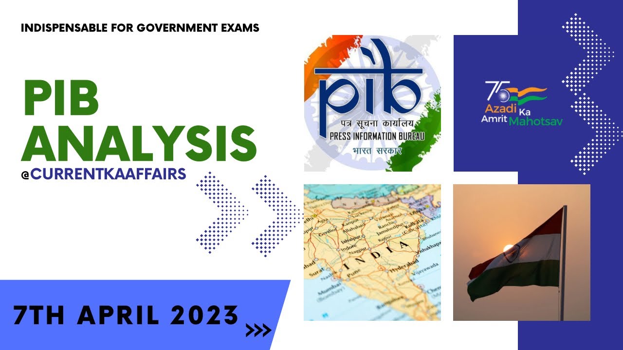 The PIB News Analysis | Current Affairs | 7th April 2023 - YouTube