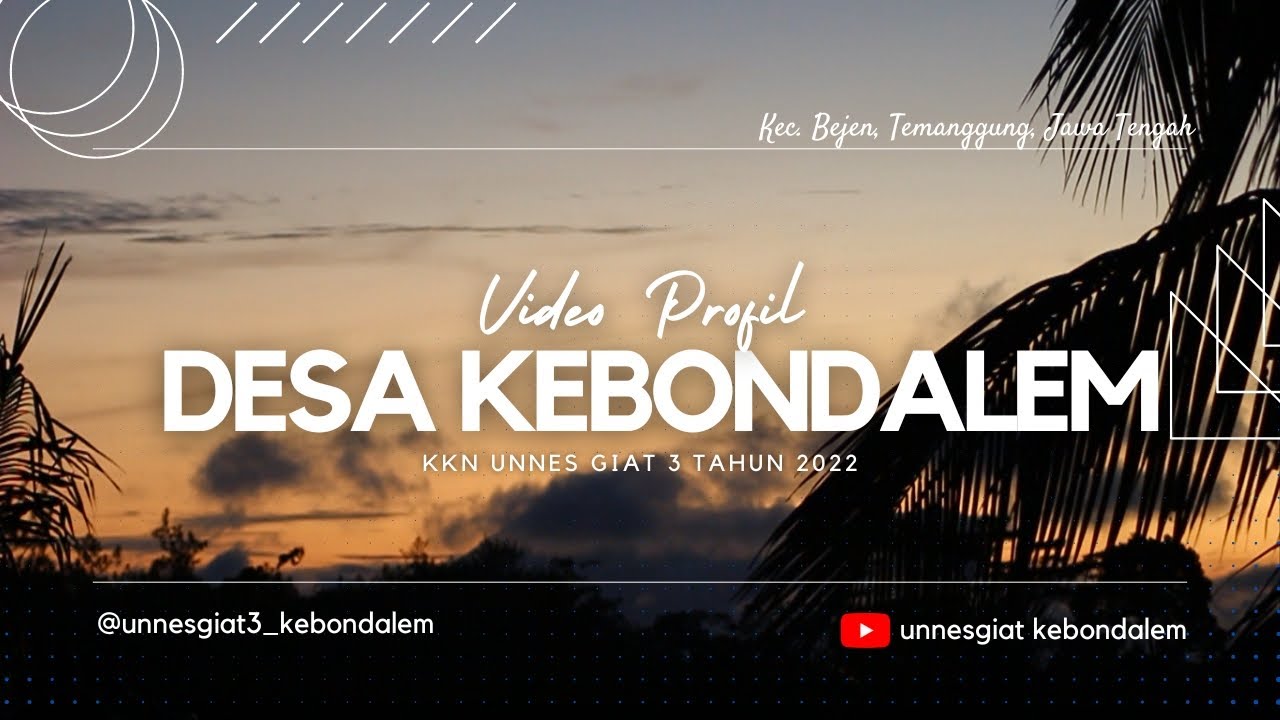 VIDEO PROFIL DESA KEBONDALEM 2022 KKN UNNES GIAT 3 - YouTube