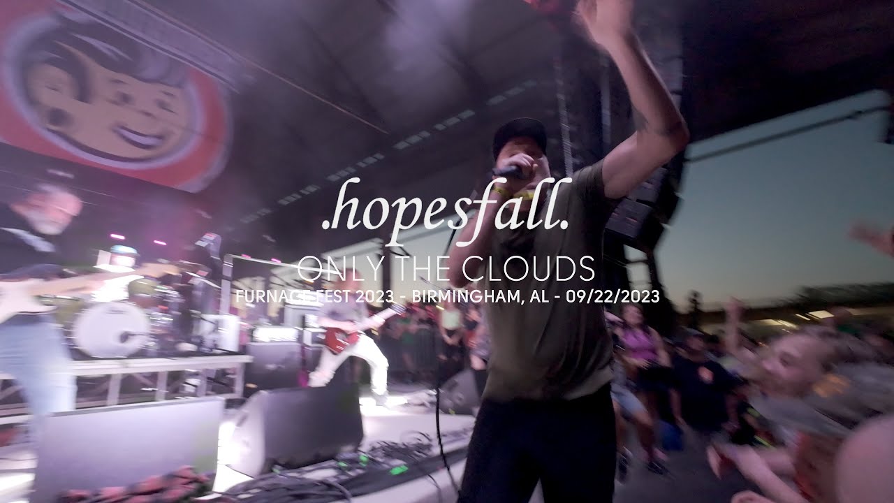 Hopesfall - Only the Clouds (Live at Furnace Fest 2023) - YouTube