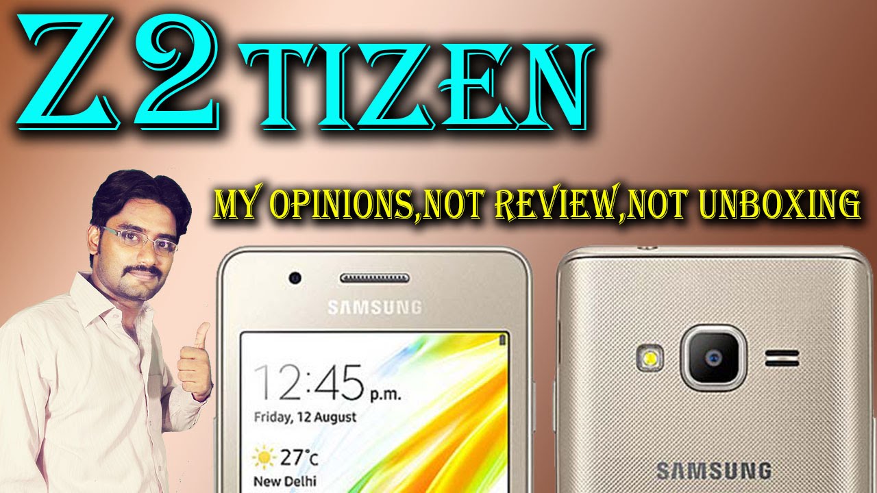 Samsung Z2 Tizen First Look | Only My Opinions,Not Review,Not Unboxing ...