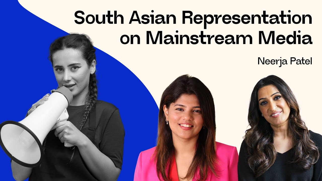 South Asian representation in Media, being a female founder & mental ...
