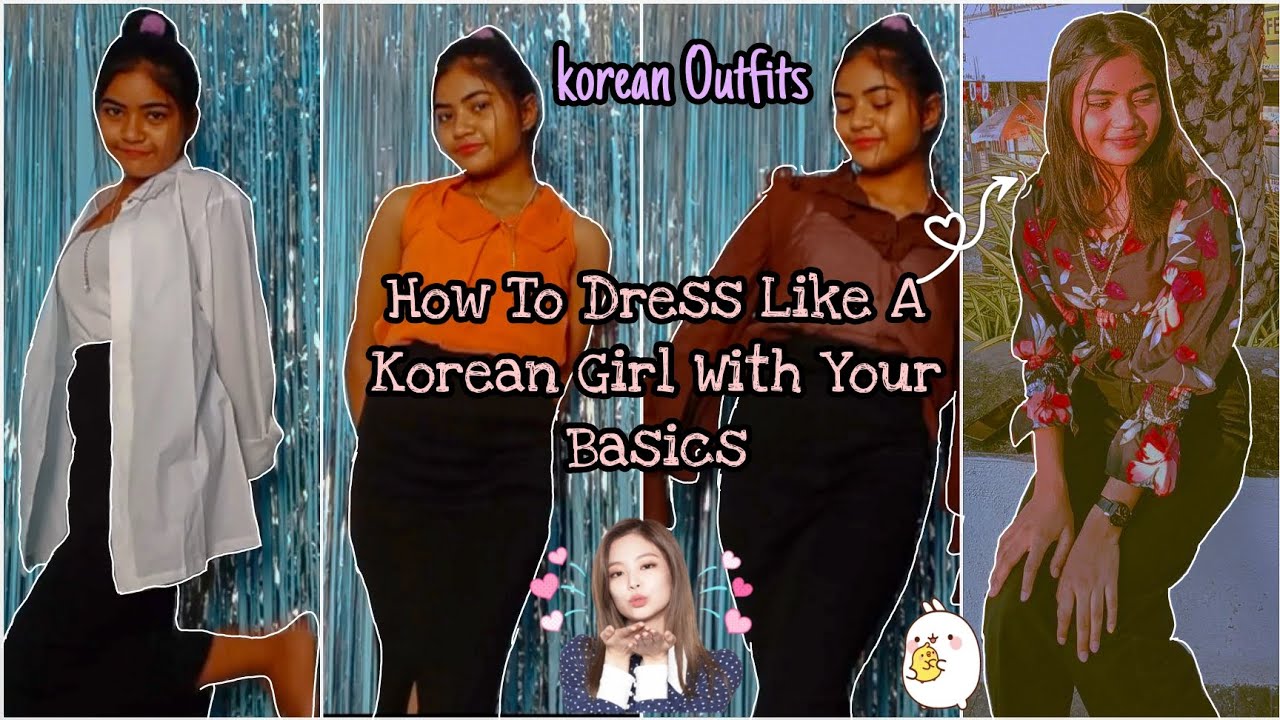 How To Dress Like A Korean Girl With Your Basics🌸 | Korean Fashion ...