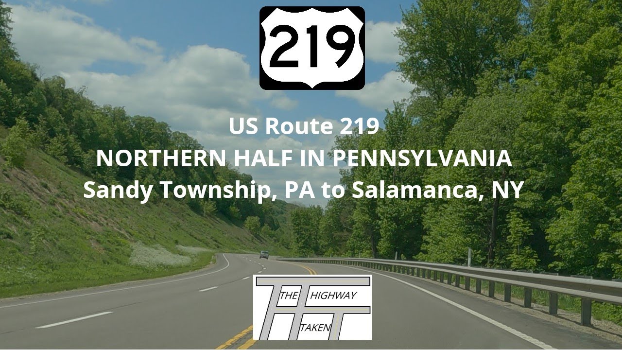 US Route 219 - Sandy Township, PA to Salamanca, NY | Northern Half in ...