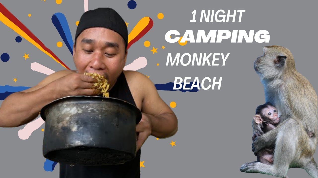 MONKEY BEACH CAMPING (समून्द्रको किनारामा camping को मजा लीदै - YouTube
