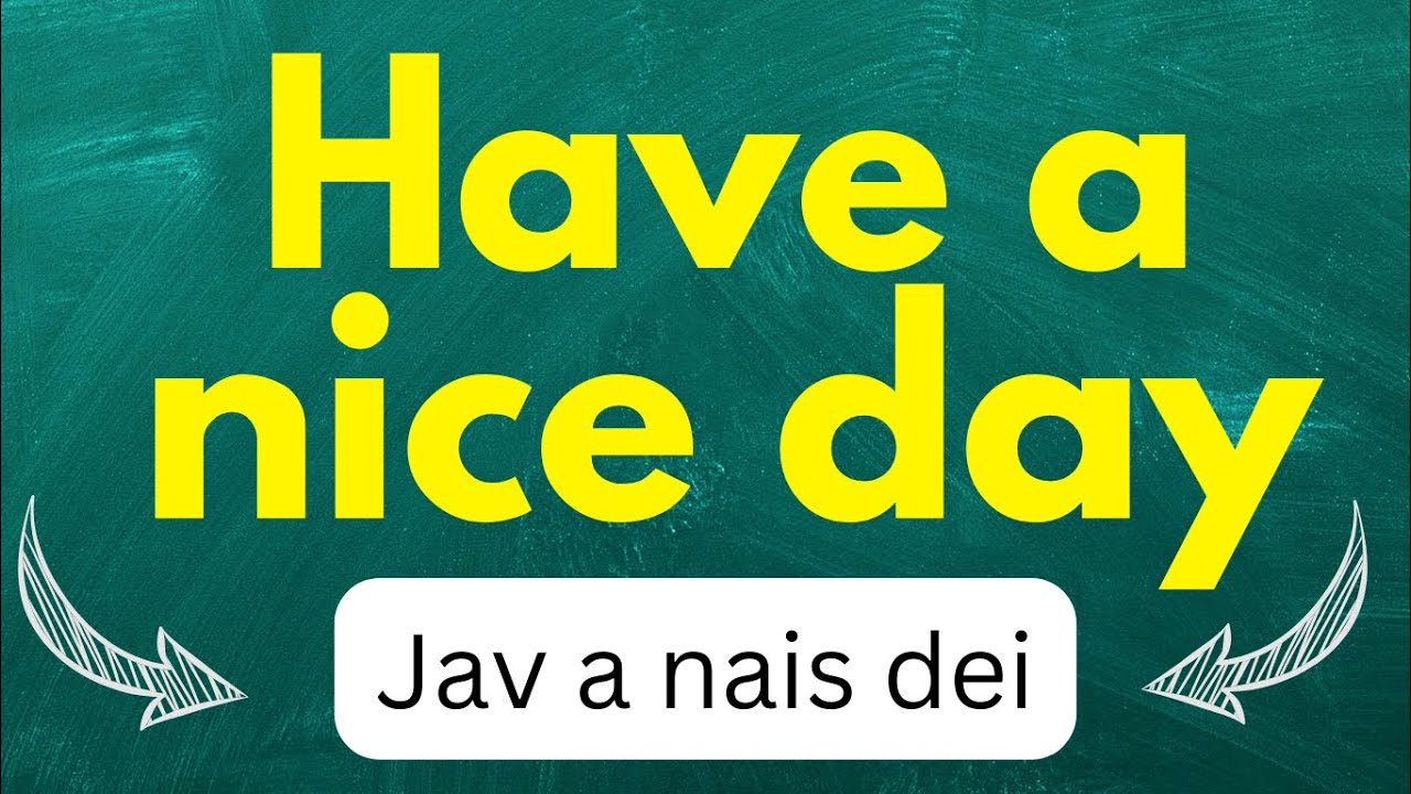 Cómo pronunciar: "HAVE A NICE DAY" "QUE TENGA UN BUEN DIA" "TEN UN BUEN ...