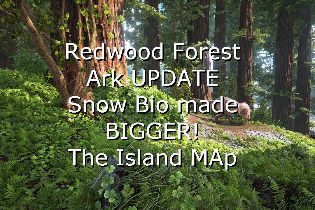 Ark redwood bio UPDATE! snow bio extended - YouTube