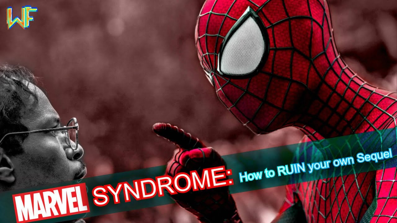 Marvel Syndrome: How to RUIN your own Sequel - YouTube