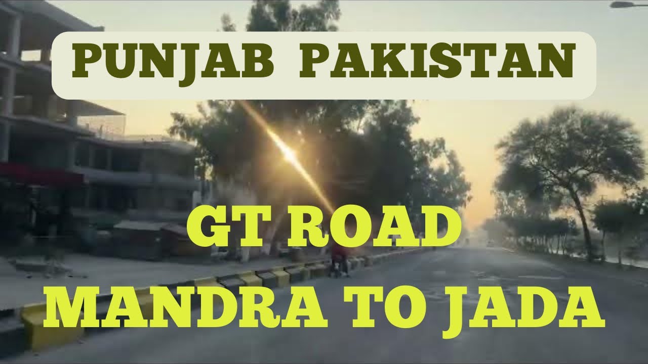 Driving on GT Road | Mandra to Jada Jhelum Pakistan | Mian Ji ...