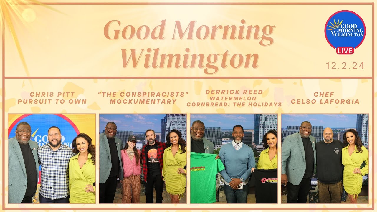 Good Morning Wilmington LIVE for December 2, 2024 - YouTube