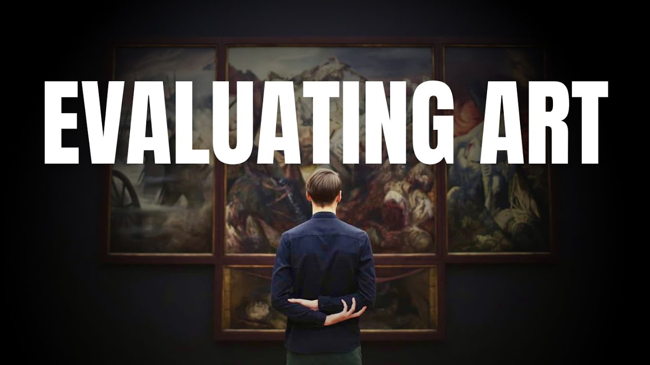 Evaluating Art - YouTube