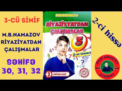 3-cü sinif Namazov səh. 30, 31, 32 // 2-ci hissə // Mirzəyev Rauf
