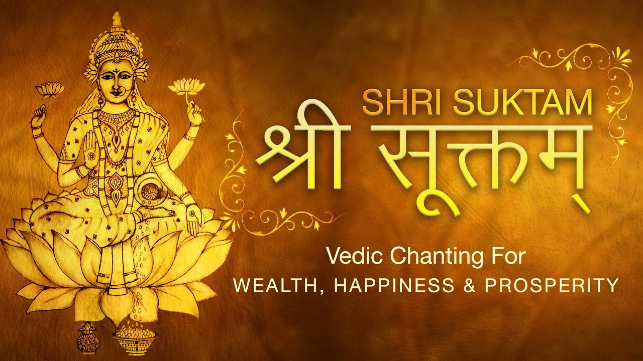 Sri Suktam | श्री सूक्तम (ऋग्वेद) | Lakshmi Suktam Vedic Chanting By ...