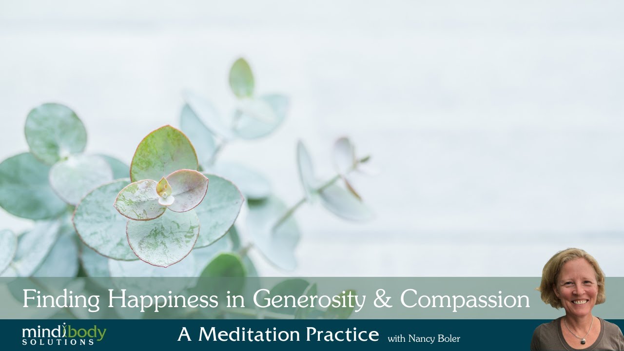 Meditation Practice with Nancy Boler | Finding Happiness in Generosity ...
