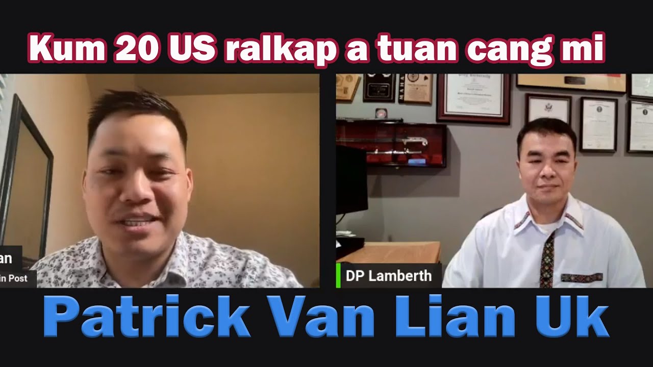 Kum 20 chung US ralkap a tuan mi Patrick Van Lian Uk he biaruahnak ...