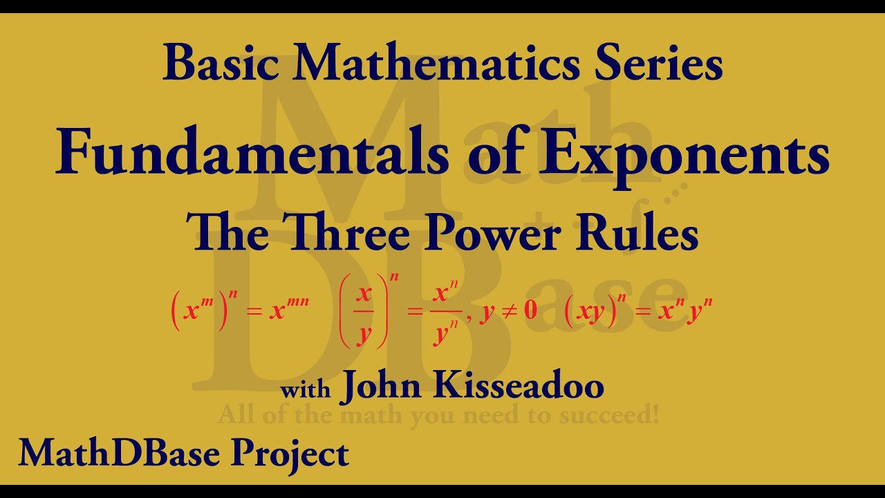 Fundamentals of Exponents – 7: The Three Power Rules - YouTube