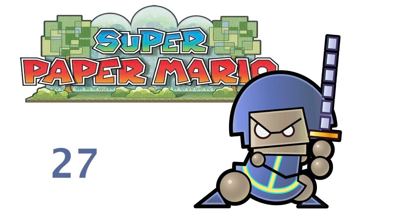 Super Paper Mario: Ep 27 ~ SAMMER TIME - YouTube