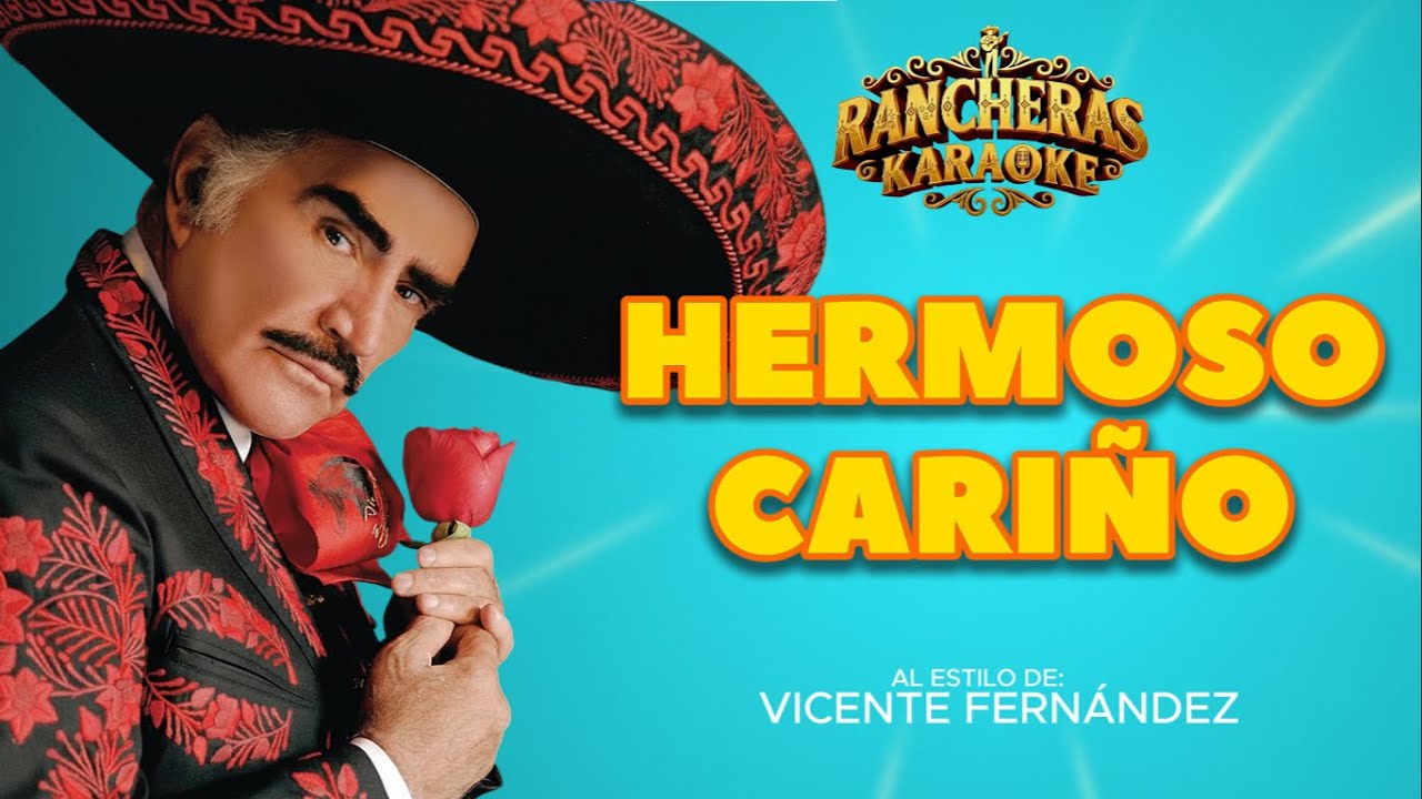 Rancheras Karaoke | Hermoso cariño - Vicente Fernández - YouTube