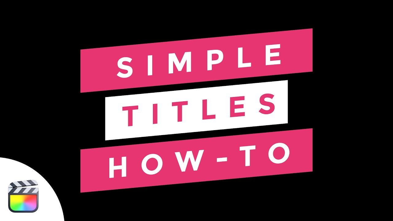 Simple Pop Titles for Final Cut Pro - First Look - YouTube