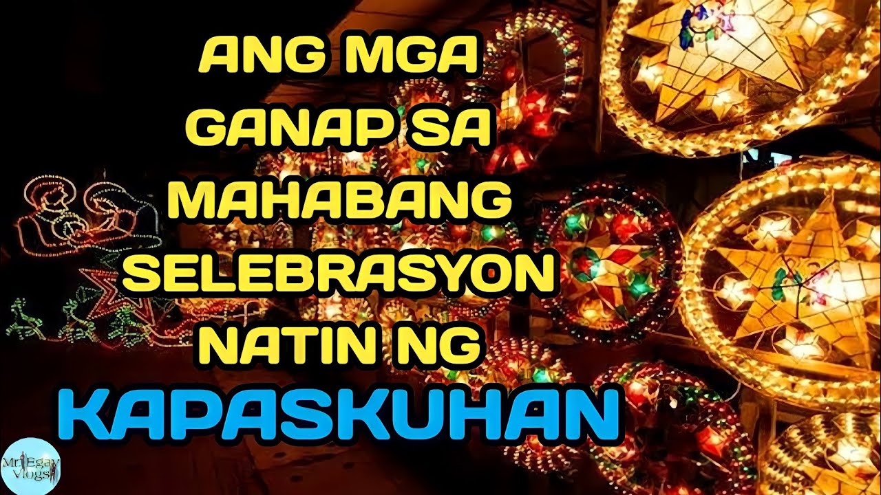 Bakit Naiiba Ang Kapaskuhan Sa Pilipinas? | Mga Tradisyon Na Sa Ating ...