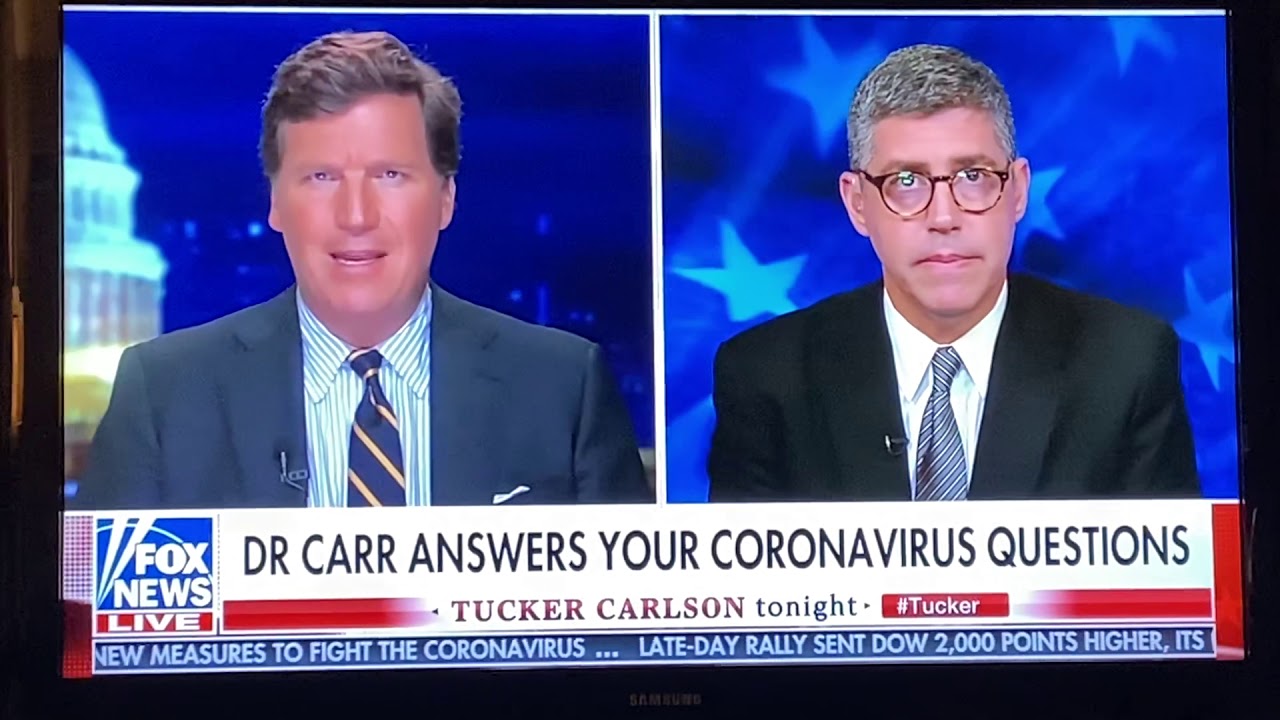 Tucker Carlson Interviews Dr. Carr, Coronavirus - YouTube
