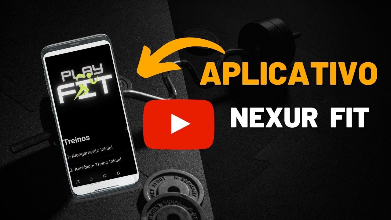 Aplicativo Nexur Fit - O app do aluno - YouTube