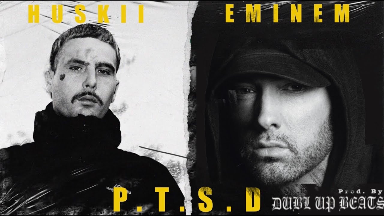 HUSKII X EMINEM - P.T.S.D - YouTube
