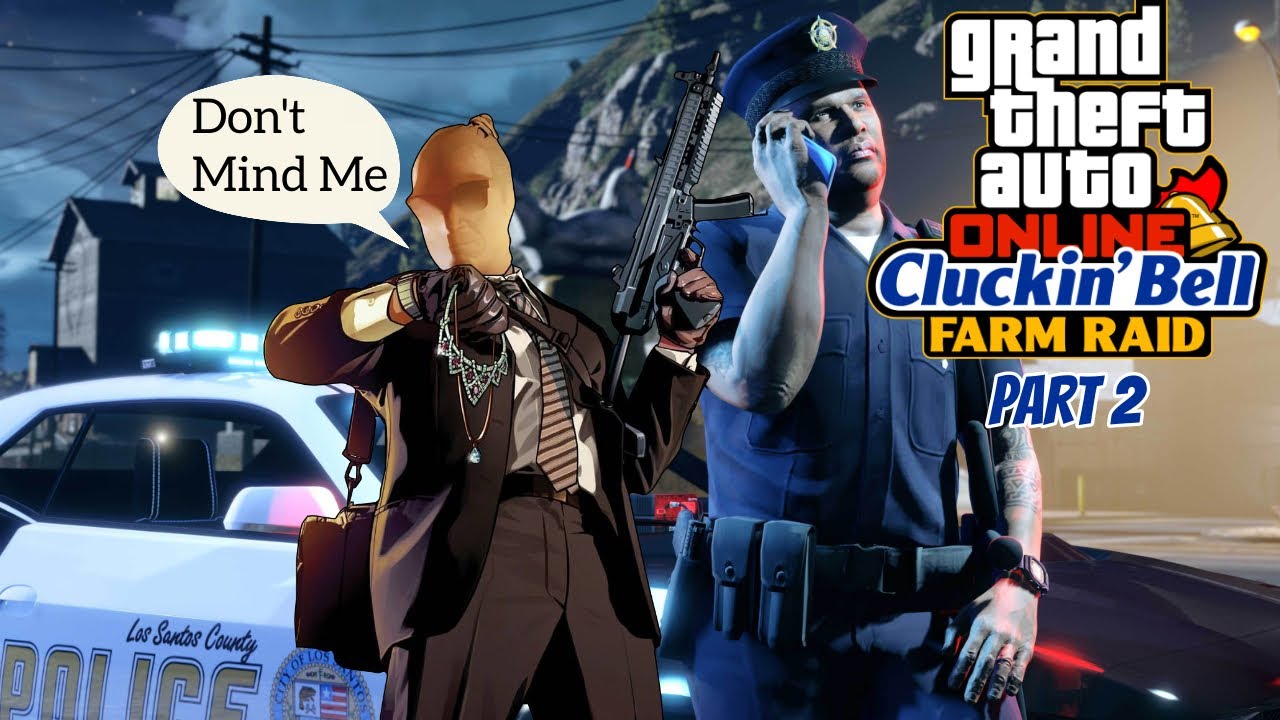 Cluckin’ Bell Farm Raid Part 2 - YouTube