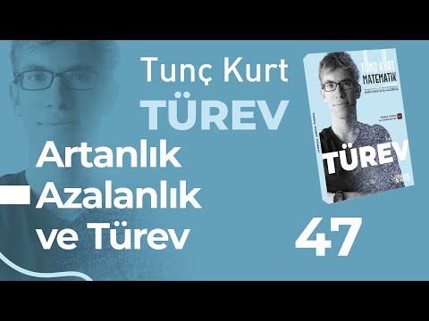 Türev 47 - Artan-Azalanlık ve Türev - 2 | Sayfa 63-64-65