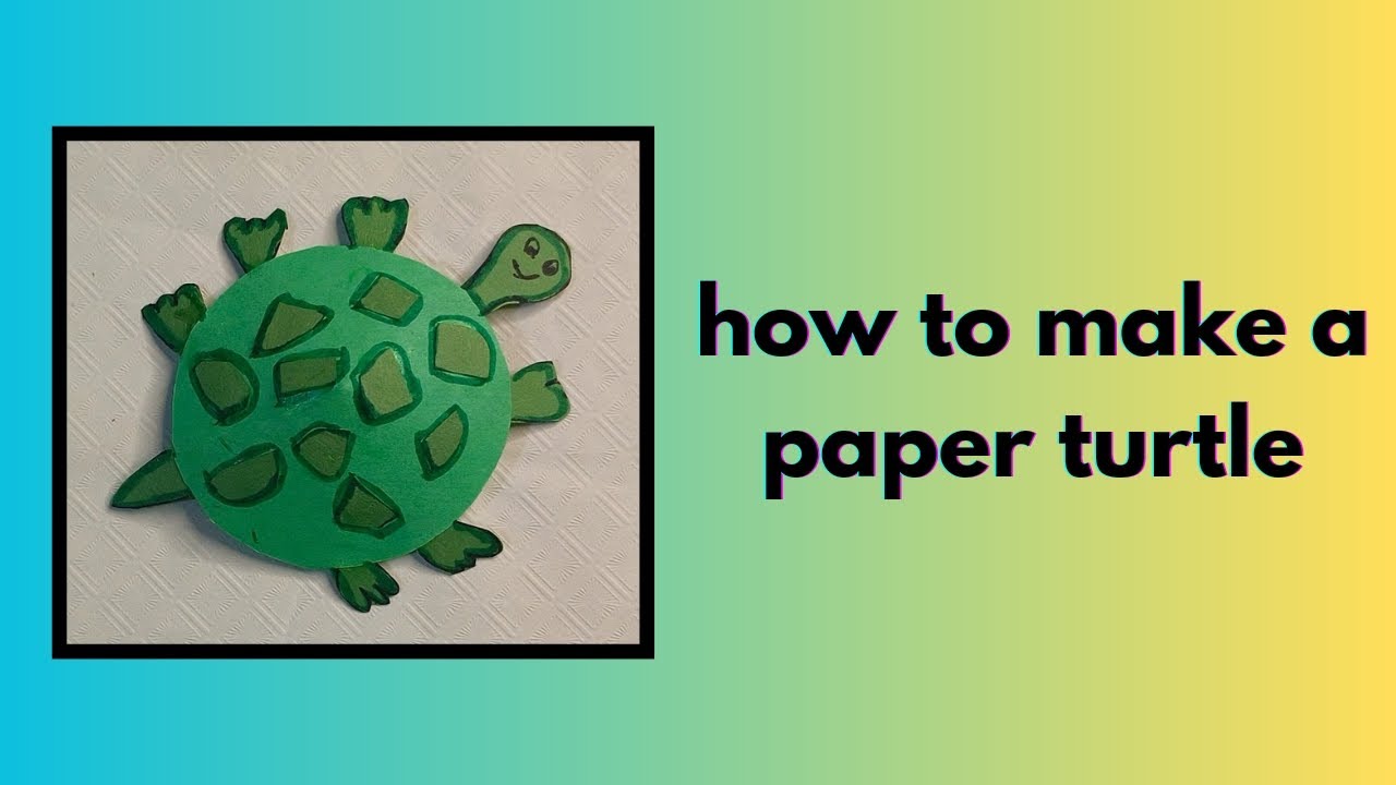 How to make a paper turtle || Easy paper craft || paper turtle craft ...