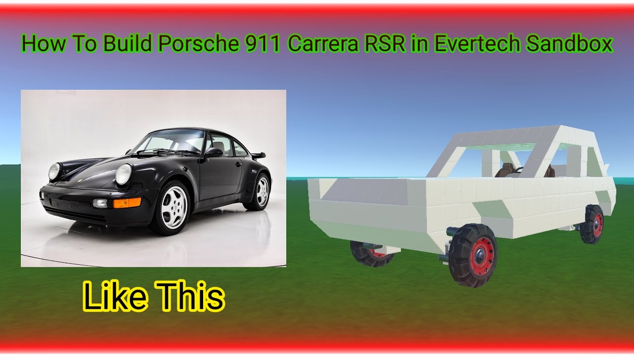How To Build Porsche 911 Carrera 2.8 RSR in Evertech Sandbox Without ...